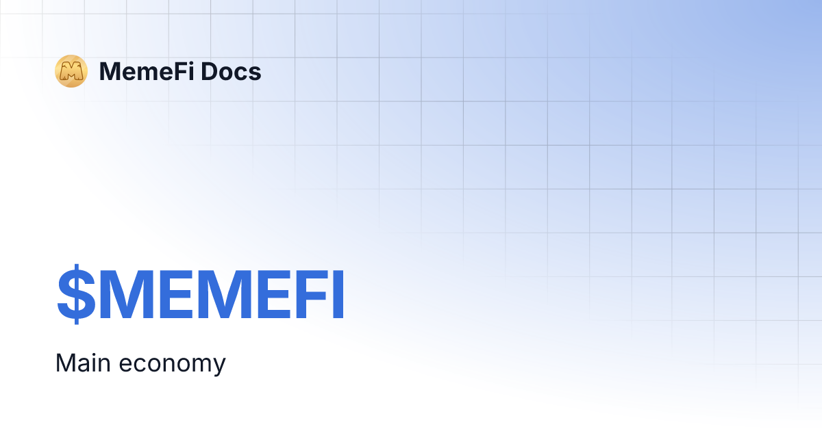 $MEMEFI | MemeFi Docs